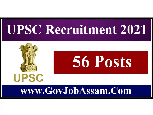 UPSC Recruitment 2021 : 56 Secretary, Youth Officer & Other Vacancy ...