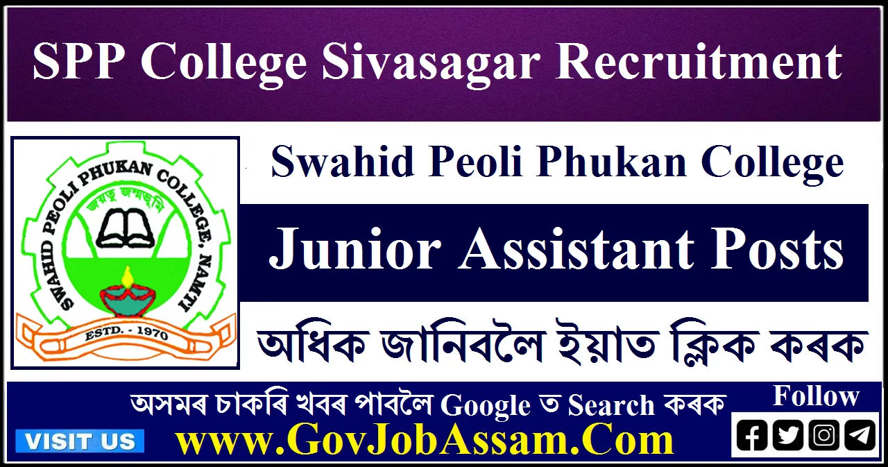 SPP College Sivasagar Recruitment 2024 – Junior Assistant Vacancy ...