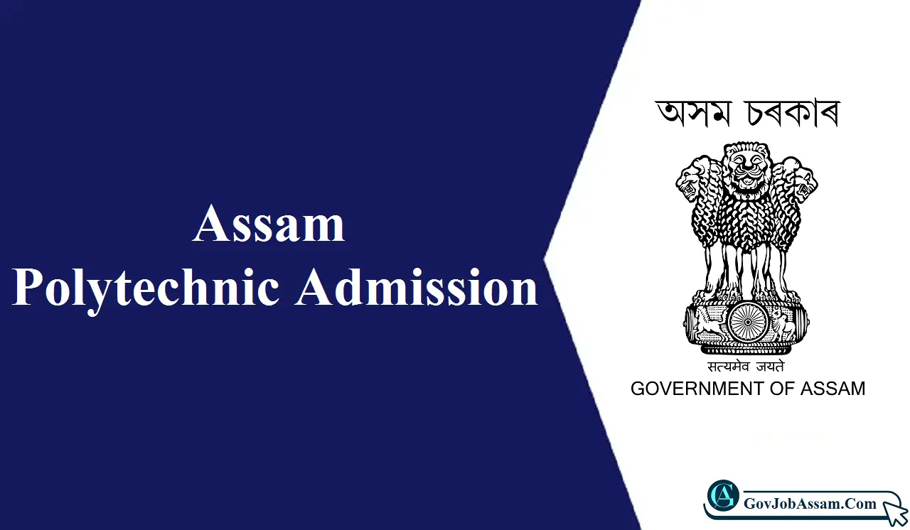 Assam Polytechnic Admission 2025 – Check Application Process & Apply ...